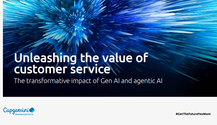 Capgemini – Unleashing the Value of Customer Service, 2025, Capgemini ...