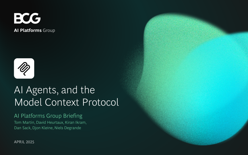 BCG – AI Agents and the Model Context Protocol, Apr 2025, BCG, Июнь ...